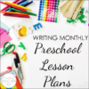 Developing Monthly Lesson Plans for Preschool - Preschool Teacher 101