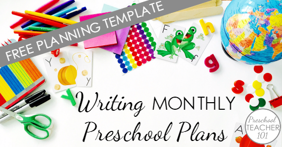 Developing Monthly Lesson Plans for Preschool - Preschool Teacher 101