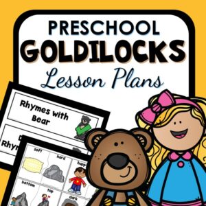 Goldilocks Preschool Classroom Lesson Plans - Preschool Teacher 101