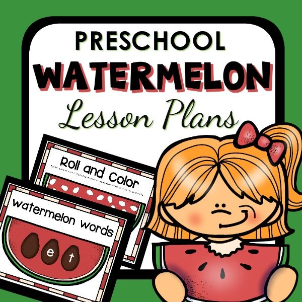 Watermelon Theme Preschool Classroom Lesson Plans - Preschool Teacher 101