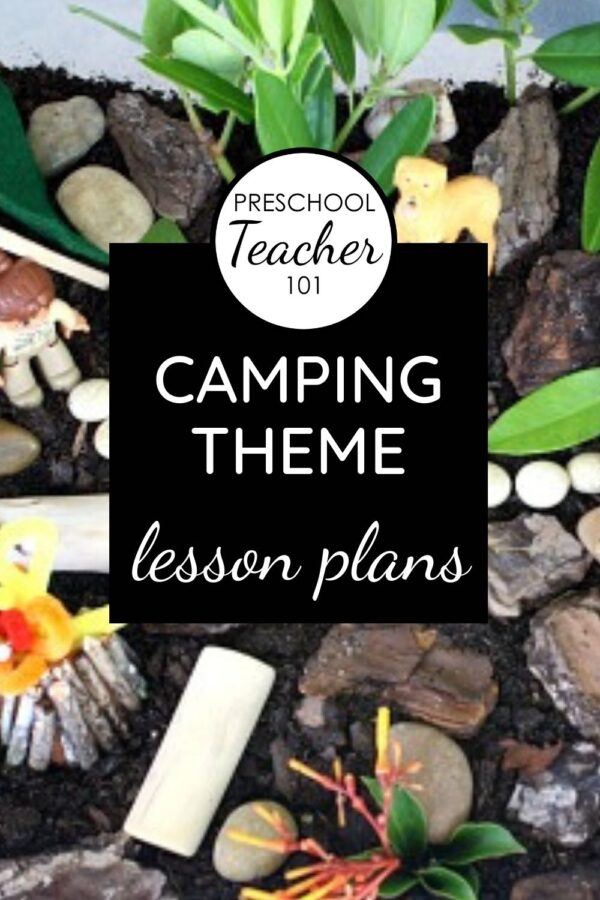 Camping Theme Preschool Classroom Lesson Plans - Preschool Teacher 101