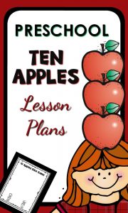 Ten Apples Theme Preschool Classroom Lesson Plans - Preschool Teacher 101