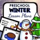 Winter Theme Lesson Plan Bundle - Preschool Teacher 101