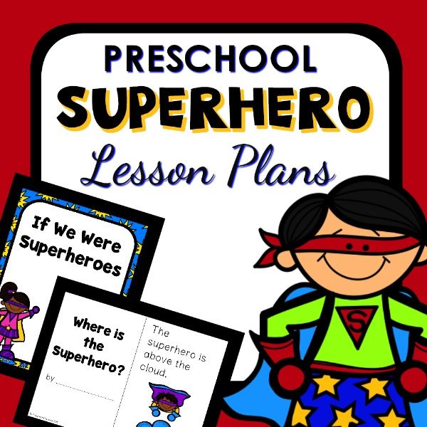 Superhero Theme Preschool Classroom Lesson Plans - Preschool Teacher 101