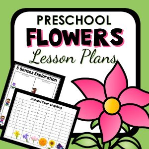 Flower Theme Preschool Classroom Lesson Plans - Preschool Teacher 101