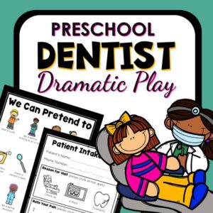 Dentist Office Dramatic Play - Preschool Teacher 101