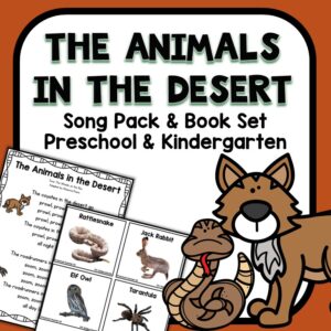 Desert Animals Song Pack - Preschool Teacher 101